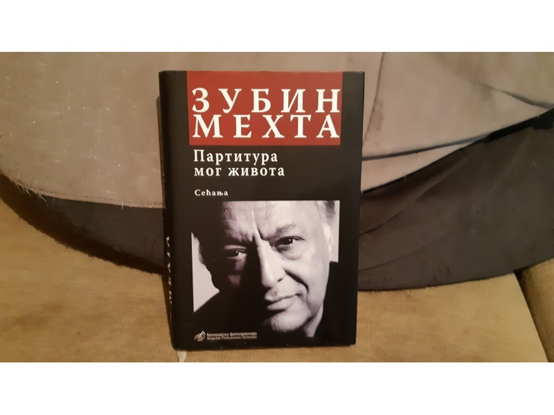 RASPRODAJA: ZUBIN MEHTA -PARTITURA MOG ŽIVOTA: SEĆANJA