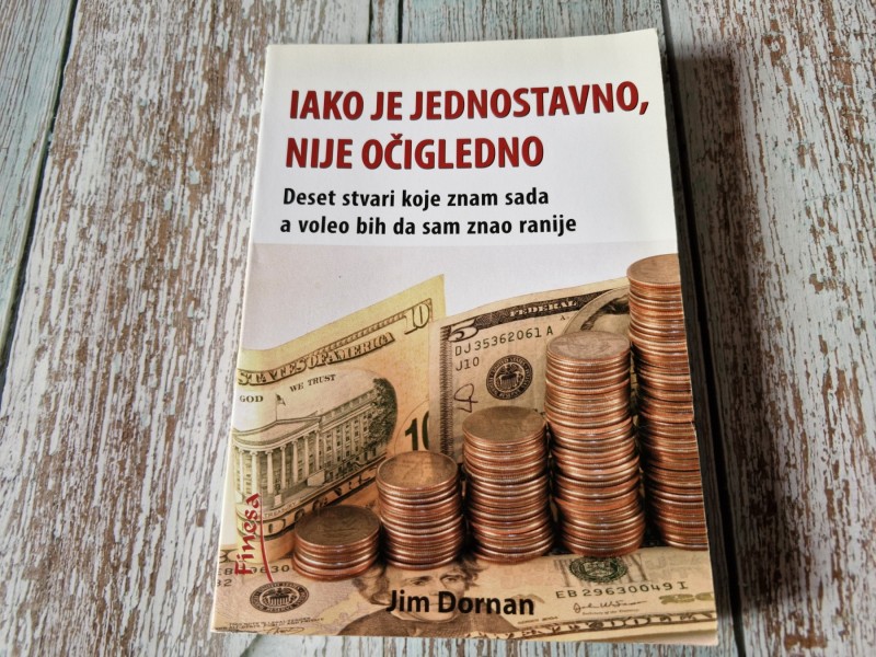 IAKO JE JEDNOSTAVNO NIJE OČIGLEDNO - JIM DORNAN