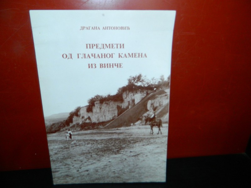 Predmeti od glačanog kamena iz Vinče, Antonović