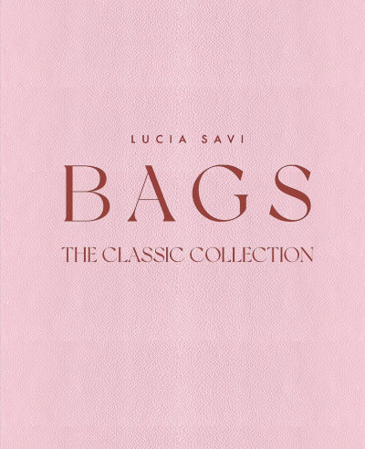 Bags: The Classic Collection