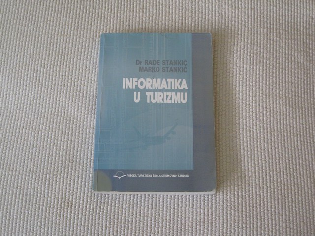 INFORMATIKA U TURIZMU - R.Stankic,M.Stankic