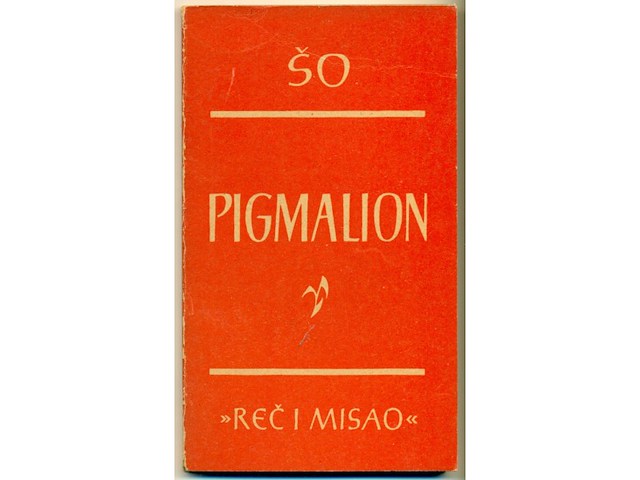 PIGMALION Bernard Šo (drama -komedija)