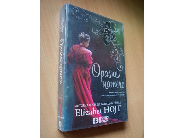 OPASNE NAMERE - Elizabet Hojt