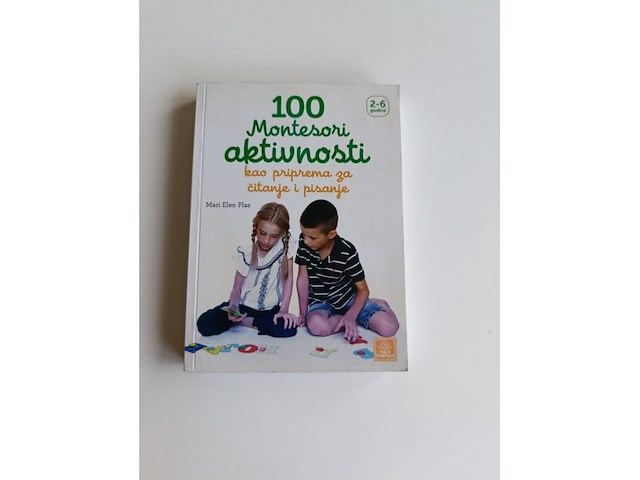 100 Montesori aktivnosti kao priprema za čitanje i pisa