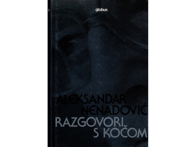 Aleksandar Nenadović - RAZGOVORI S KOČOM