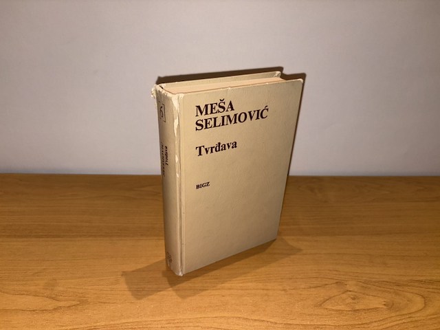 MEŠA SELIMOVIĆ - TVRĐAVA