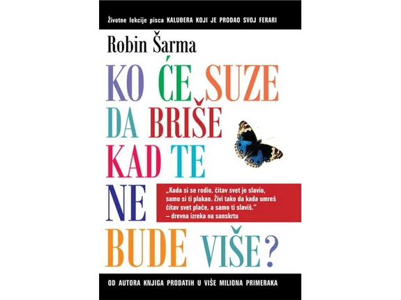 Ko će suze da briše kad te ne bude više - Robin Šarma