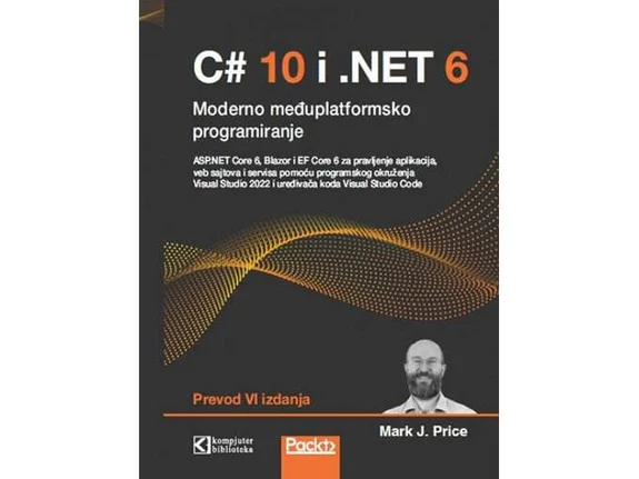C#10 i NET Core 6: moderno međuplatformsko programiranje - Mark Prajs
