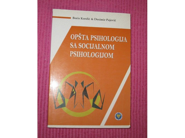 OPŠTA PSIHOLOGIJA SA SOCIJALNOM PSIHOLOGIJOM