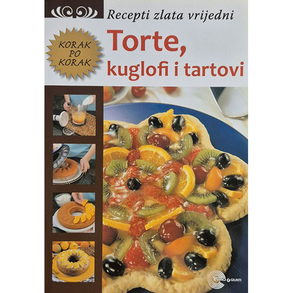 Torte, kuglofi i tartovi – korak po korak