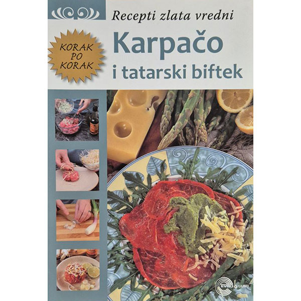 Karpačo i tatarski biftek – korak po korak