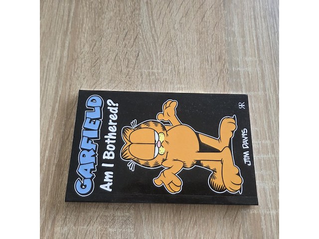 Garfield: Am I bothered?