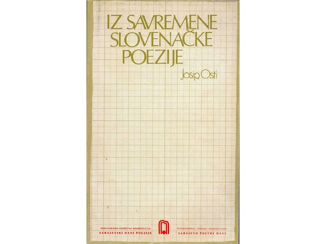 Josip Osti IZ SAVREMENE SLOVENAČKE POEZIJE (antologija)