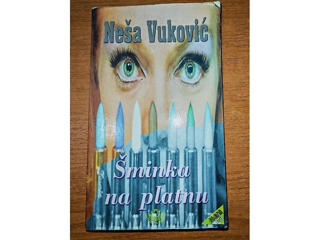 Šminka na platnu - Neša Vuković