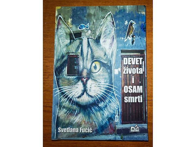 Devet života i osam smrti - Svetlana Fucić