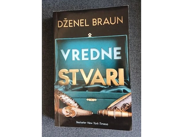 Dženel Braun, Vredne stvari