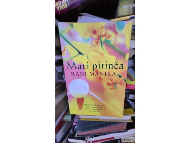 MATI PIRINCA  Rani Manika