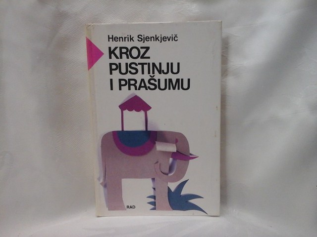 Kroz pustinju i prašumu Henrik Sjenkjevič