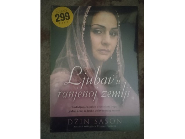 Džin Sason - Ljubav u ranjenoj zemlji