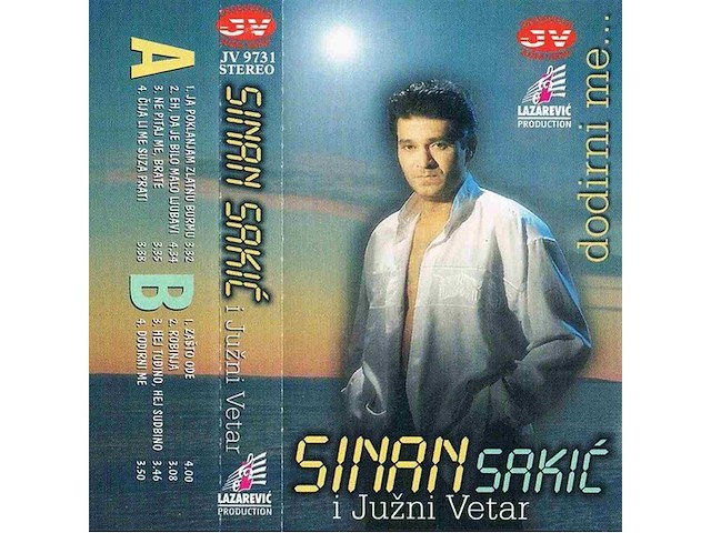 Sinan Sakić i Južni Vetar ‎– Dodirni Me Kaseta u Foliji