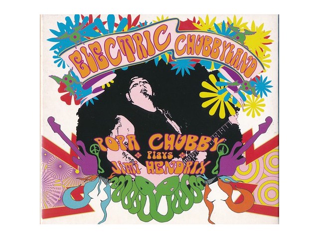 Popa Chubby – Electric Chubbyland 3CD
