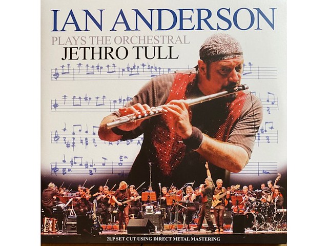 ANDERSON IAN - PLAYS THE ORCHESTRAL JETHRO TULL (180g)