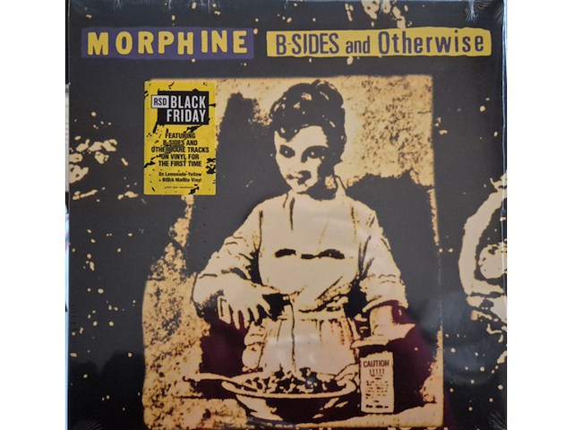 MORPHINE - B-SIDES AND OTHERWISE (YELLOW &; BLACK VINYL) (BLAC