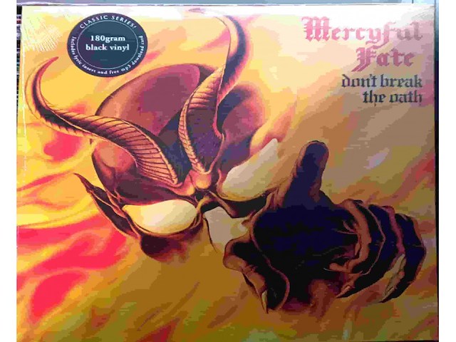 MERCYFUL FATE - DON`T BREAK THE OATH BLACK (180g)