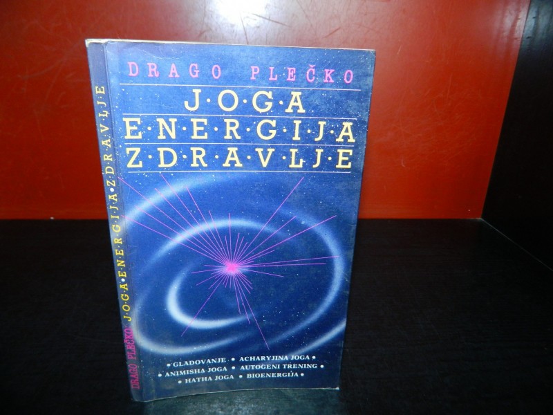 Joga, energija, zdravlje, Drago Plečko SVE ZA 10d