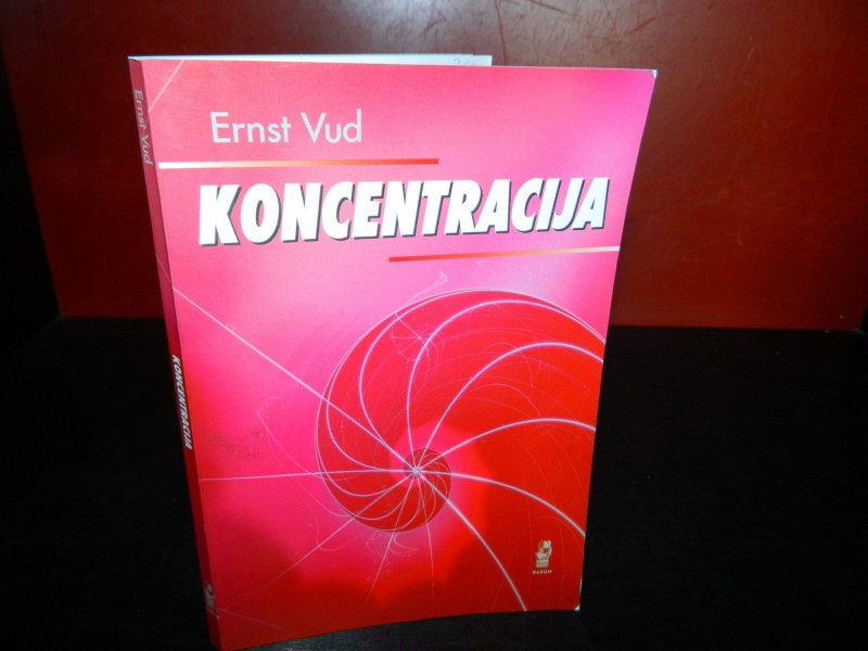 Koncentracija, Ernst Vud SVE ZA 10d