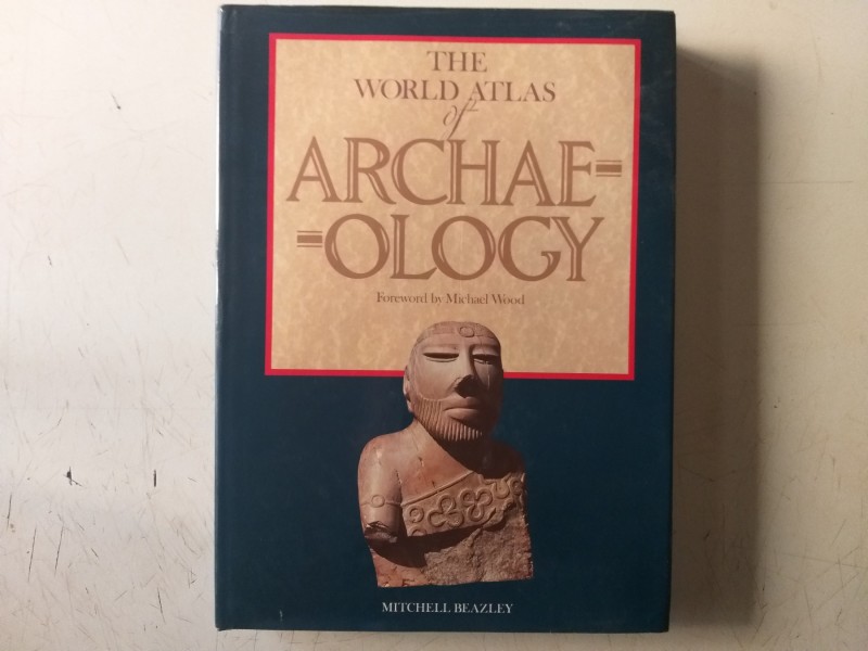 The World Atlas of Archaeology - engleski jezik