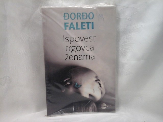 Ispovest trgovca ženama Đorđo Faleti