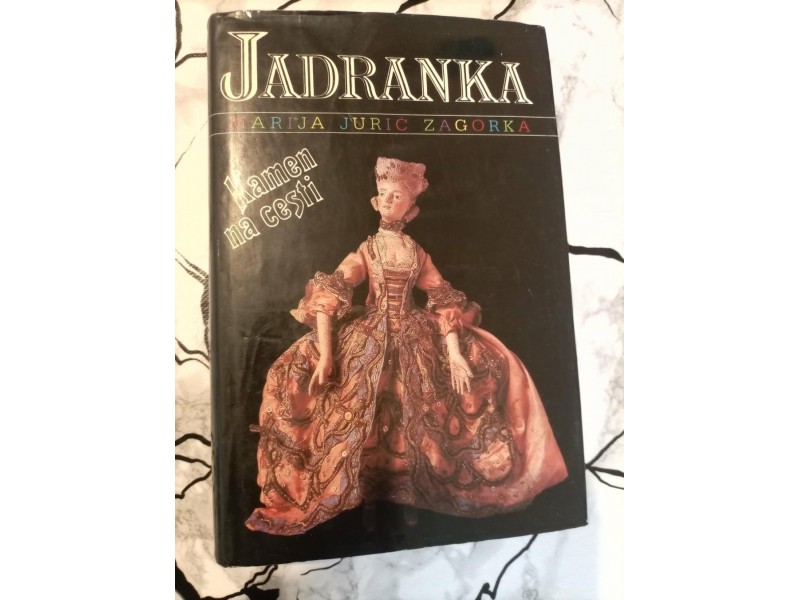 Jadranka - Kamen na cesti - M.J.Zagorka