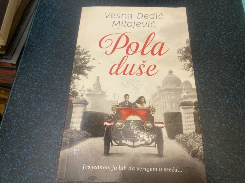 Vesna Dedić Milojević Pola duše