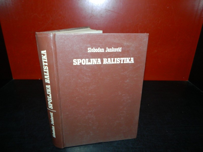 Spoljna balistika, Slobodan Janković