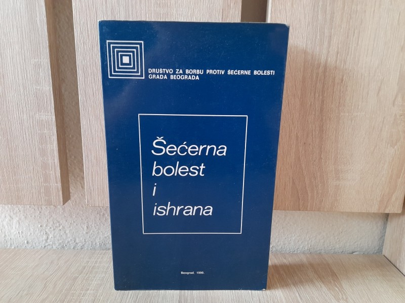 Šećerna bolest i ishrana - Eva Arsenić, Bogdan Burić