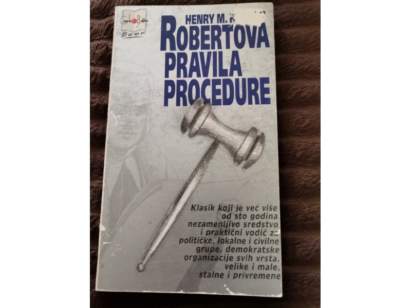 Henry M. Robert, ROBERTOVA PRAVILA PROCEDURE