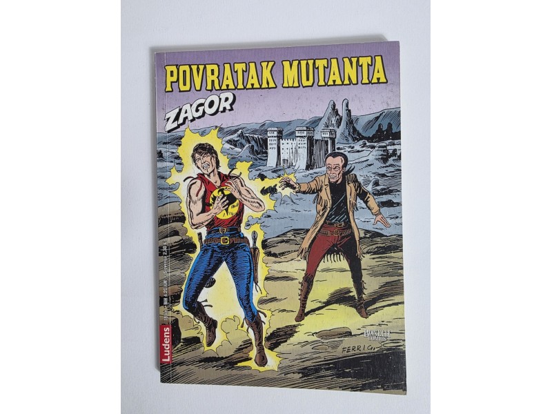 ZAGOR LUDENS 179 Povratak mutanta