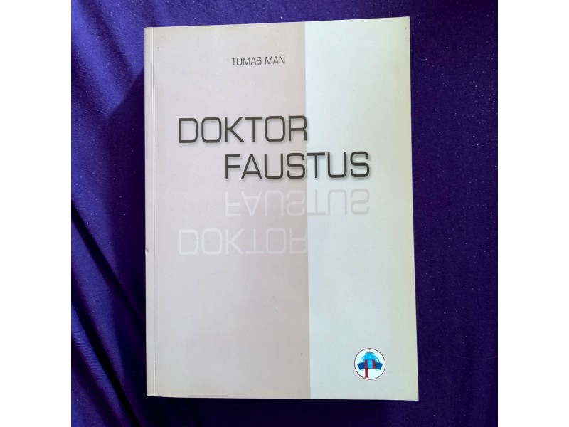 TOMAS MAN - DOKTOR FAUSTUS