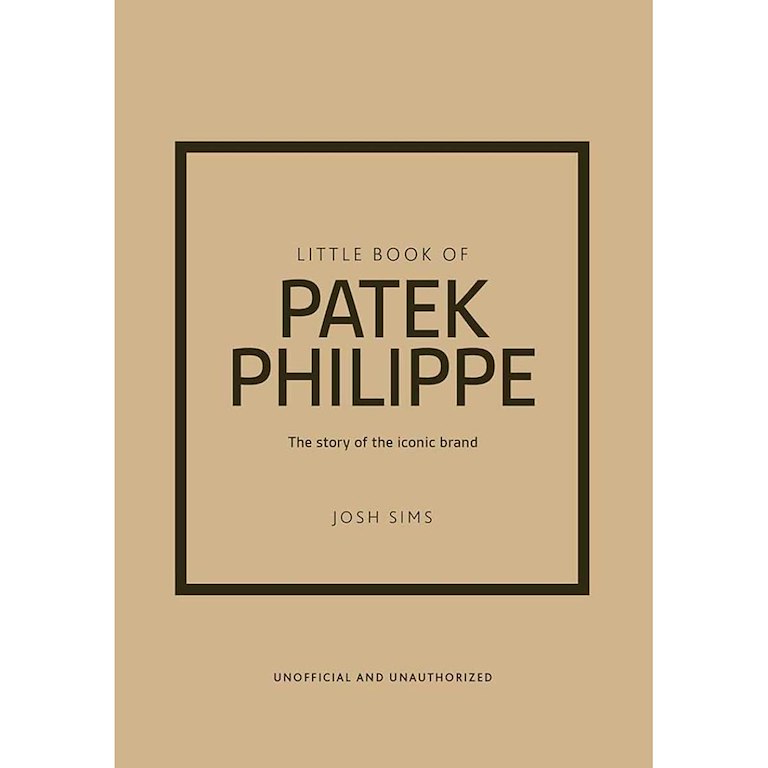 THE LITTLE BOOK OF PATEK PHILIPPE
