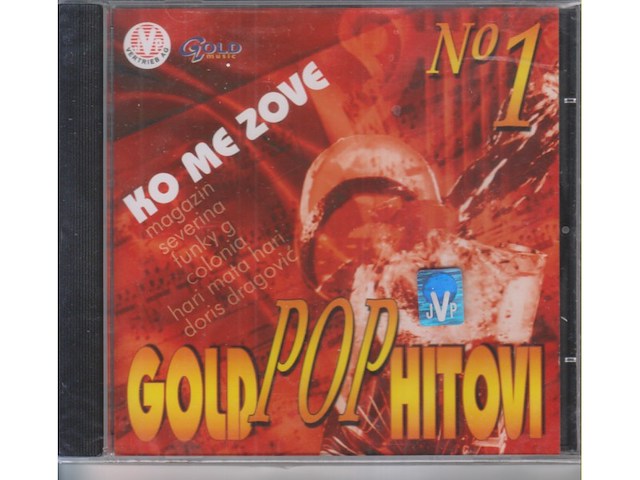 GOLD POP HITOVI / KO ME ZOVE N1 - u celofanu