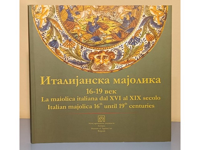ITALIJANSKA MAJOLIKA 16 - 19 vek
