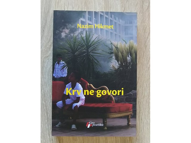 KRV NE GOVORI - Nazim Hikmet