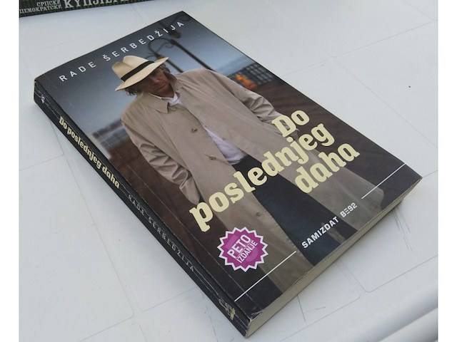DO POSLEDNJEG DAHA Rade Šerbedžija