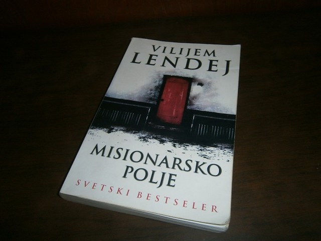 Vilijem Lendej - Misionarsko polje