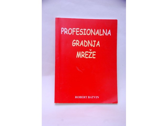 Profesionalna gradnja mreže - Robert Batvin