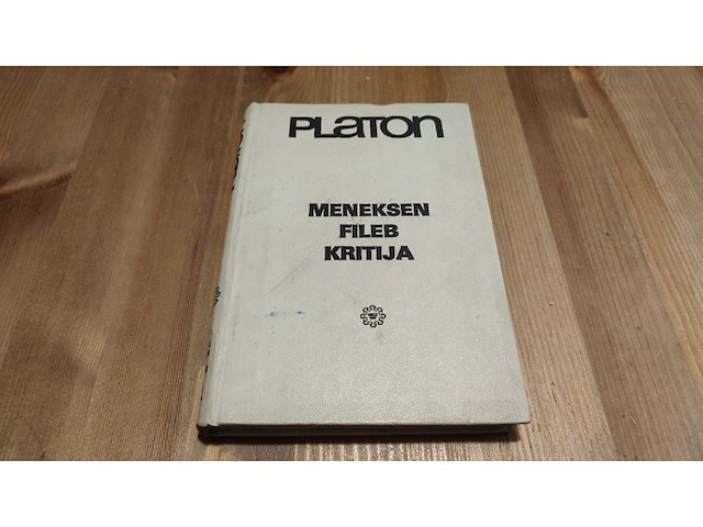Platon, Meneksen / Fileb / Kritija