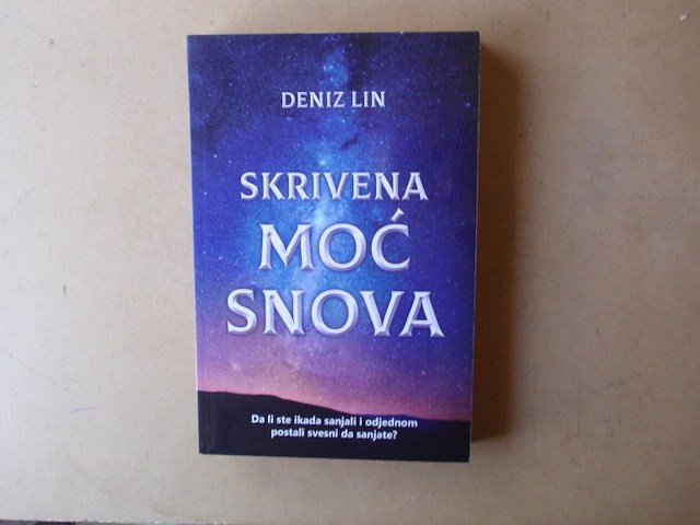 Deniz Lin - SKRIVENA MOĆ SNOVA