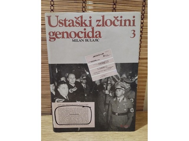 USTAŠKI ZLOČINI GENOCIDA  3 - MILAN BULAJIĆ