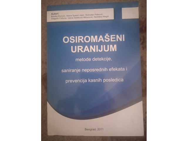 Osiromašeni uranijum - Branka  Đurović i dr.